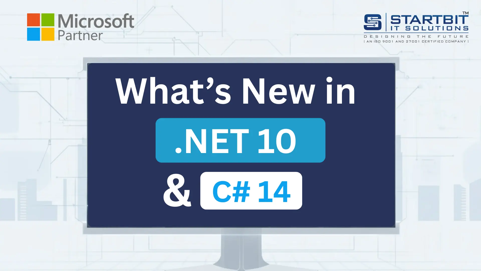 What’s New in .NET 10 & C# 14: Features, & Improvements, ETC